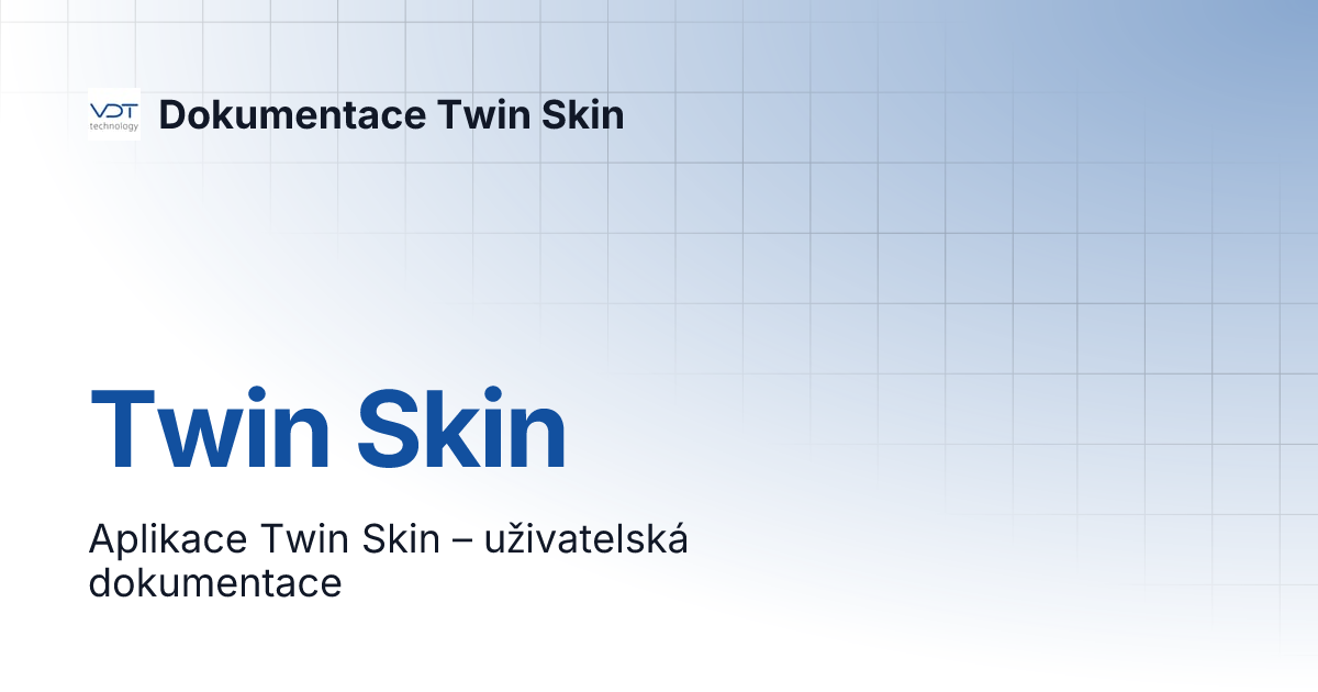 Twin Skin | Dokumentace Twin Skin